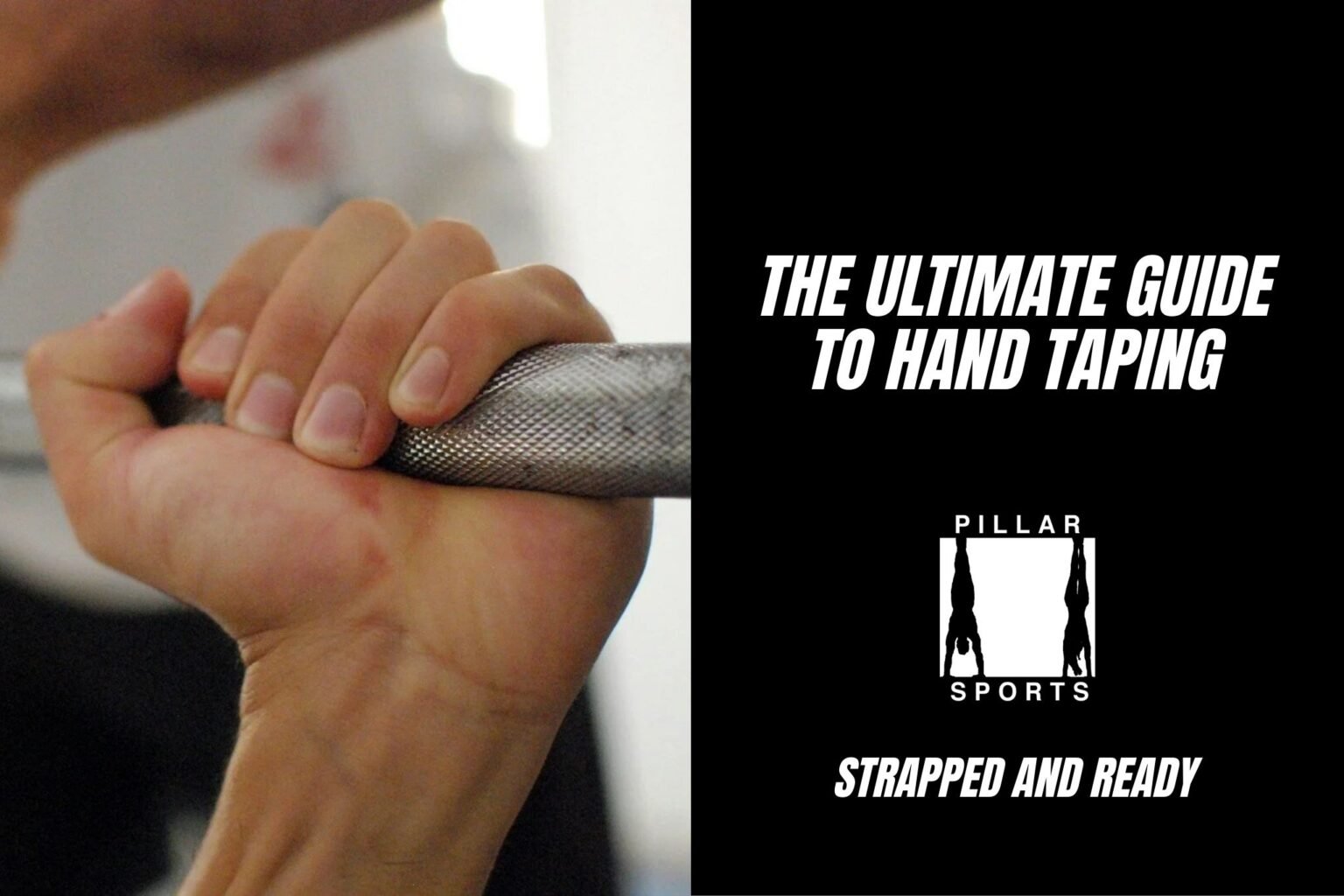 The Ultimate Guide to Hand Taping: Fingers, Thumbs & Wrists
